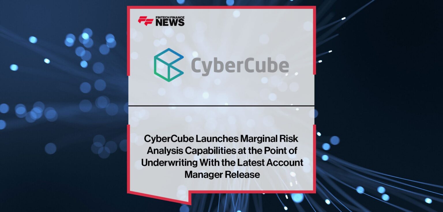 CyberCube Launches Marginal Risk Analysis Capabilities
