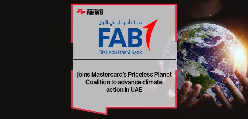 FAB joins Mastercard’s Priceless Planet Coalition to advance climate action in UAE