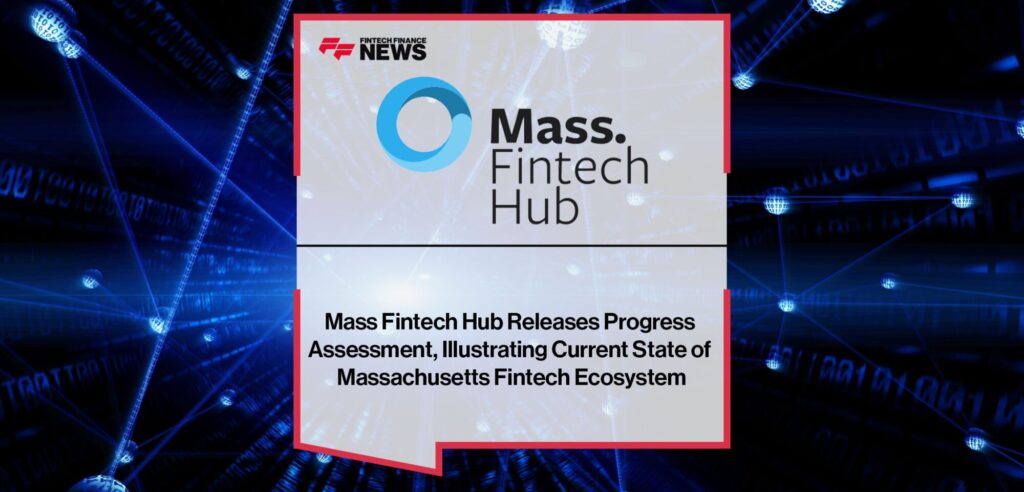 Mass Fintech Hub Releases Progress Assessment
