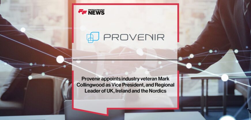 Provenir appoints Mark Collingwood as Vice President, and Regional ...
