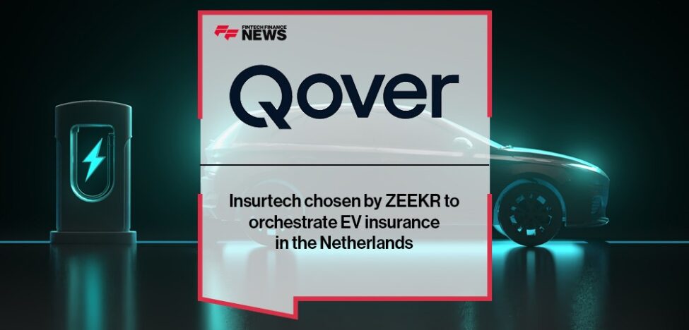 Insurtech Qover chosen by ZEEKR to orchestrate EV insurance in the ...