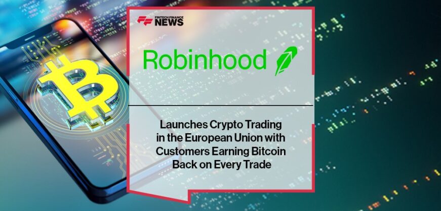 Robinhood Launches Crypto Trading in the European Union with Customers ...