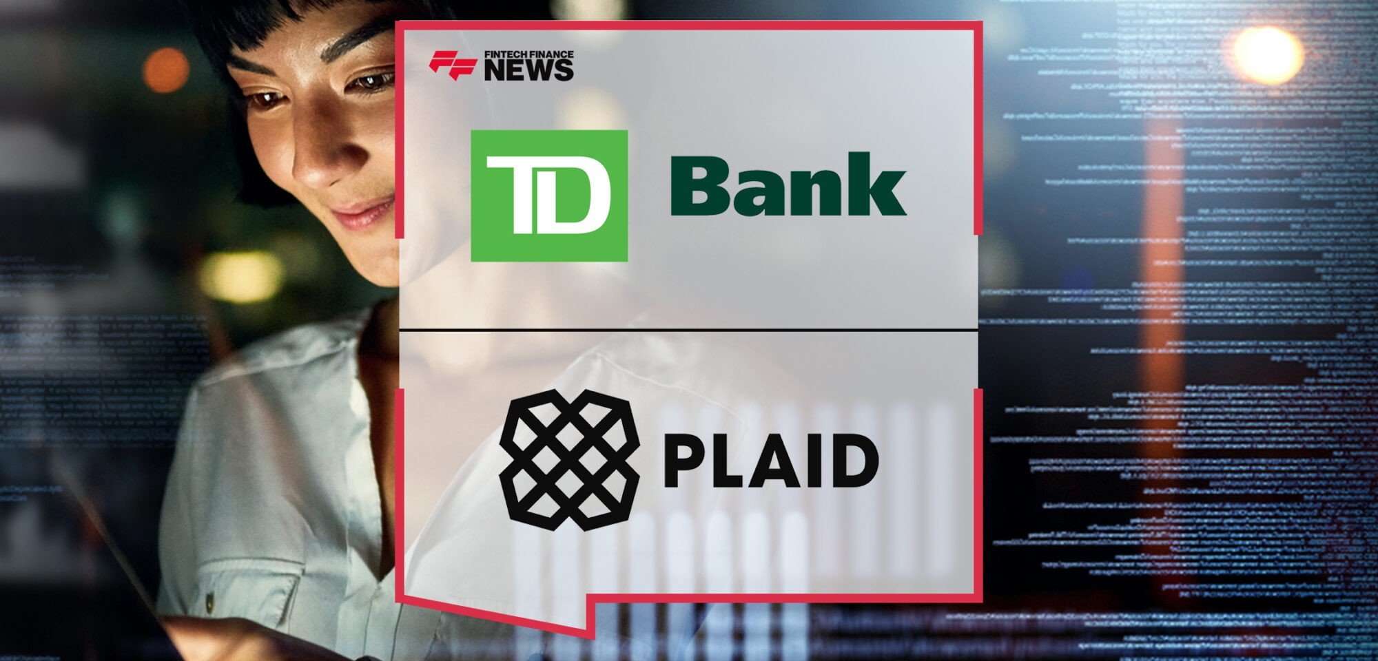 TD Bank Group and Plaid enter into North American data-access agreement TD Bank Group and Plaid enter into North American data-access agreement