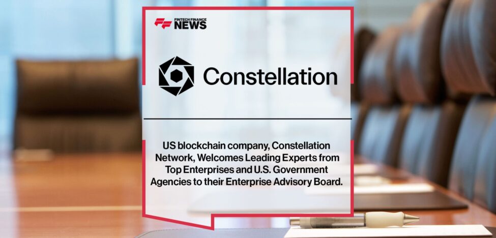 Constellation Network Welcomes Experts to their Enterprise Advisory Board.