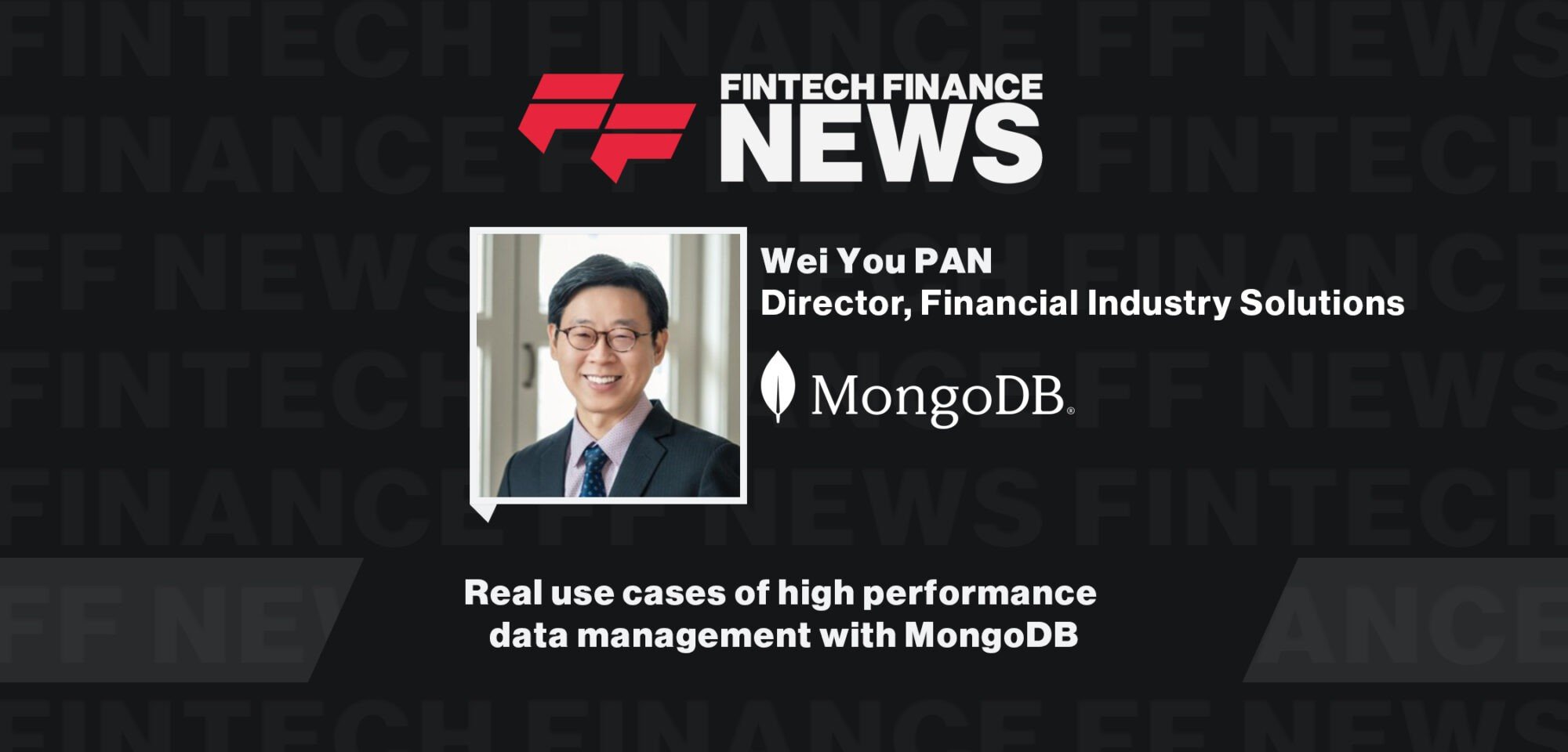 Real use cases of high performance data management with MongoDB | FF News at Singapore Fintech ...