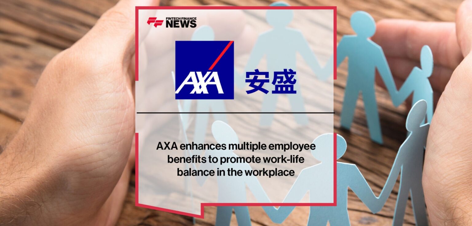 AXA enhances multiple employee benefits to promote work-life balance in ...