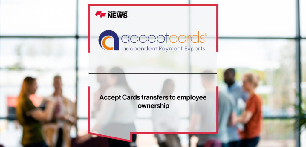Accept Cards transfers to employee ownership