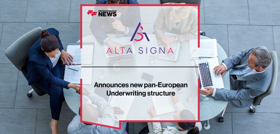 Alta Signa announces new pan-European Underwriting structure
