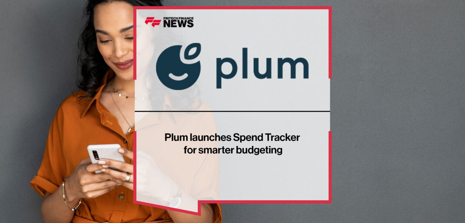 Plum launches Spend Tracker for smarter budgeting