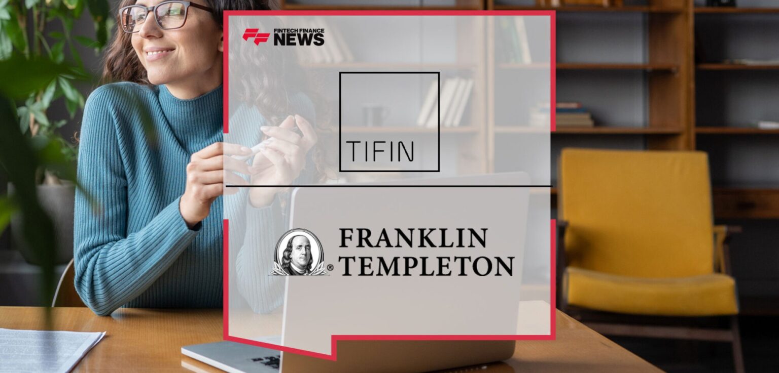 TIFIN and Franklin Templeton Join Forces to Introduce TIFIN @Work, An ...