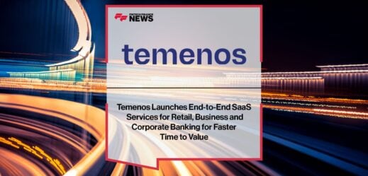 Temenos Launches End-to-End SaaS Services for Retail, Business and ...