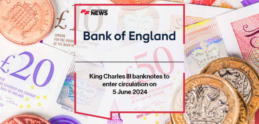 King Charles III banknotes to enter circulation on 5 June 2024