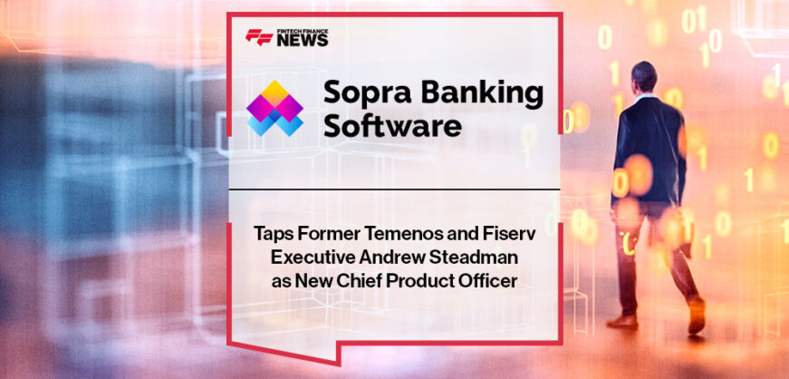 Sopra Banking Software Taps Former Temenos and Fiserv Executive Andrew ...