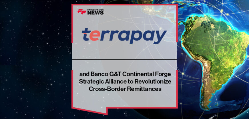TerraPay and Banco G&T Continental Forge Strategic Alliance to ...
