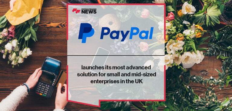 Paypal Launches Its Most Advanced Solution For Small And Mid Sized
