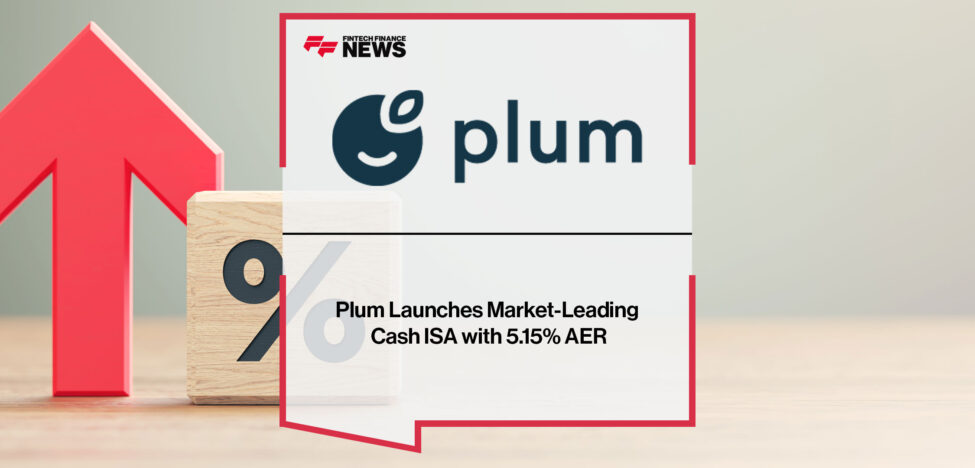 Plum Launches Market-Leading Cash ISA with 5.15% AER