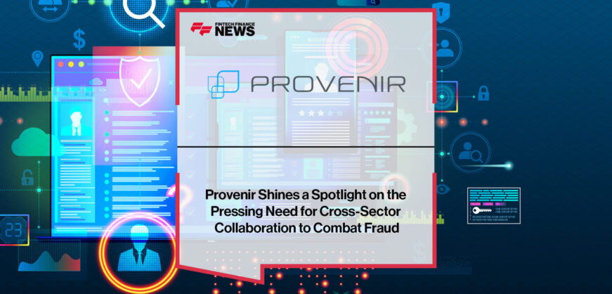 Provenir Shines a Spotlight on the Pressing Need for Cross-Sector ...