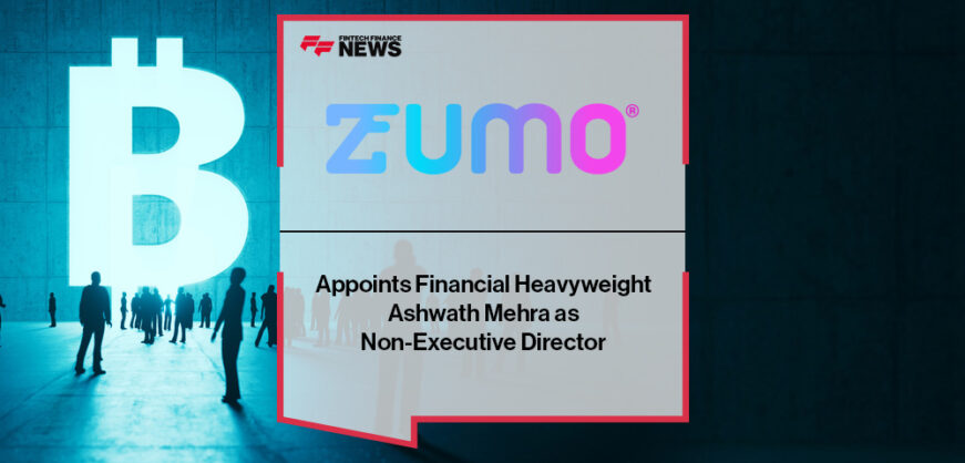 Zumo Appoints Financial Heavyweight Ashwath Mehra as Non-Executive Director