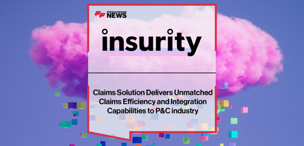 Insurity's Claims Solution Delivers Unmatched Claims Efficiency