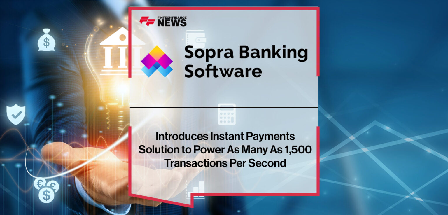 Sopra Banking Software Introduces Instant Payments Solution