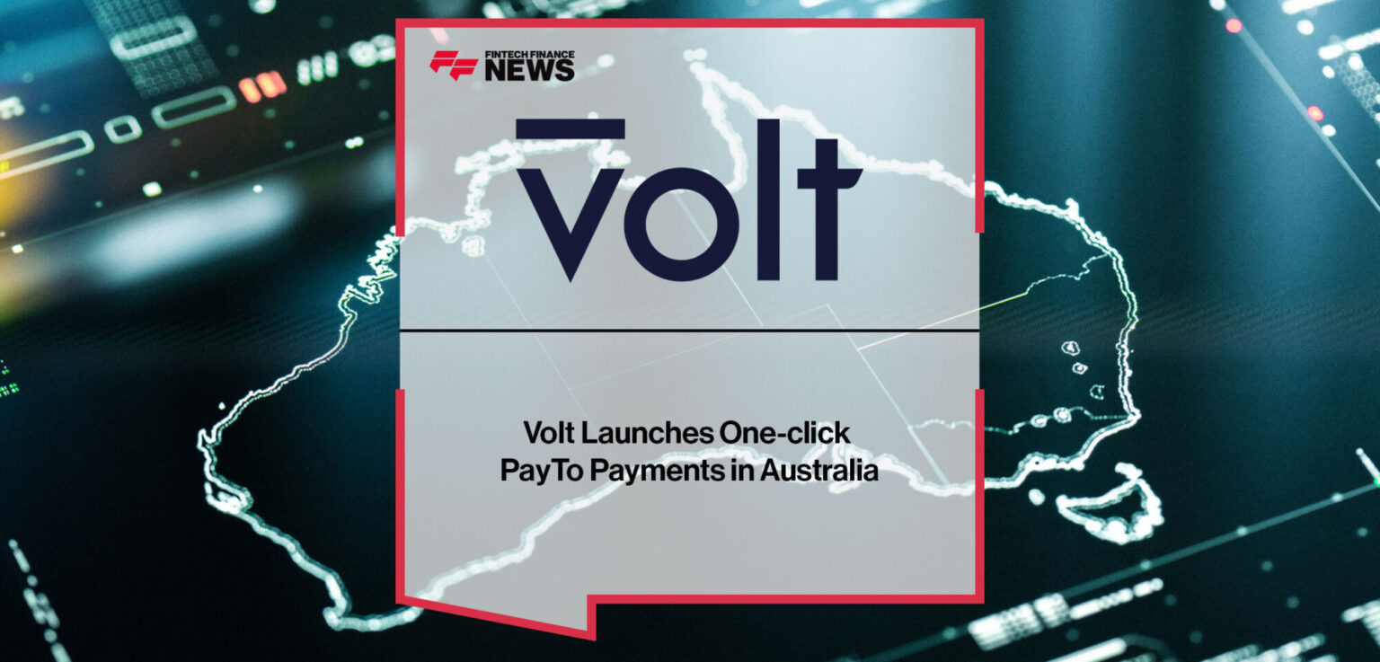 Volt Launches One-click PayTo Payments in Australia