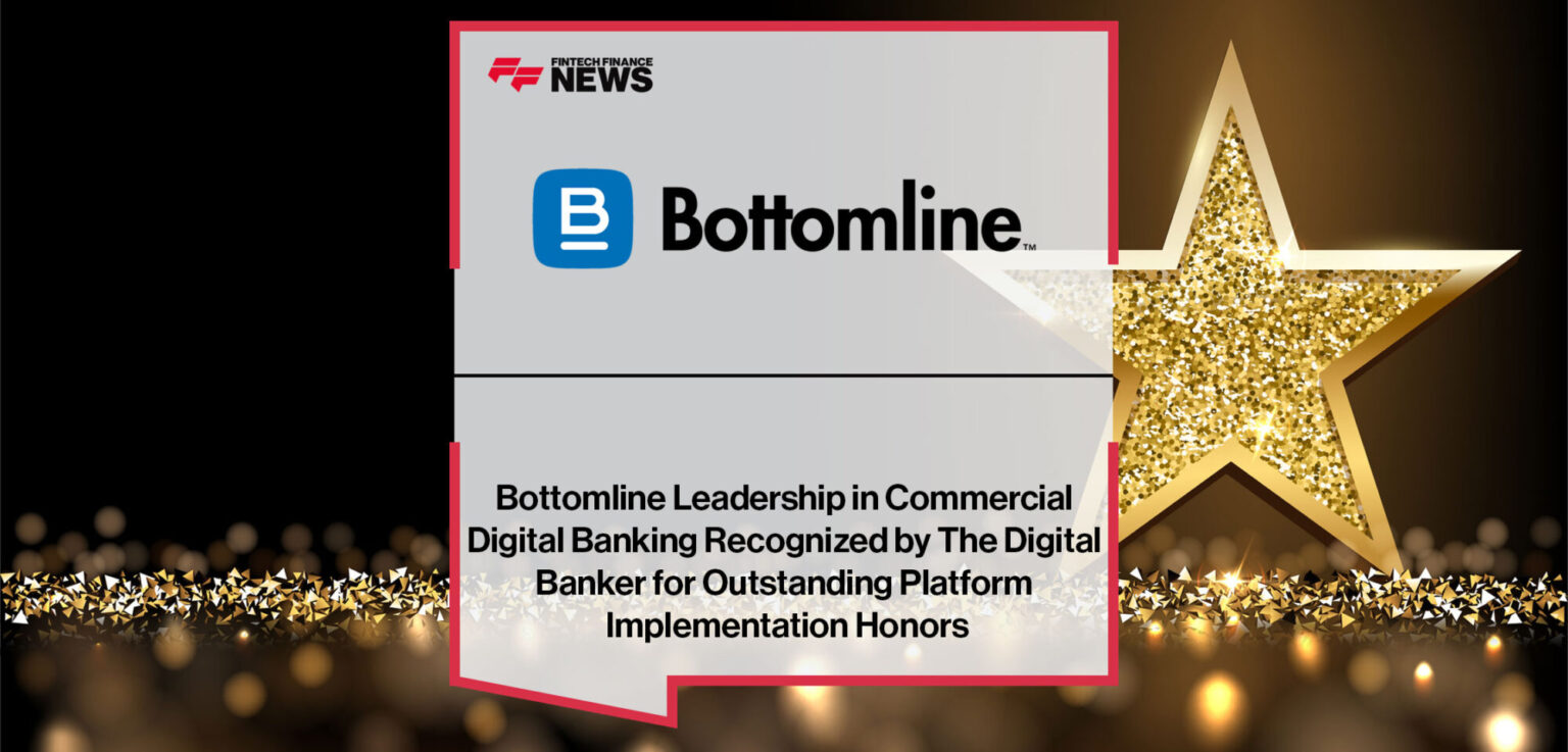 Bottomline Leadership in Commercial Digital Banking Recognized by The ...