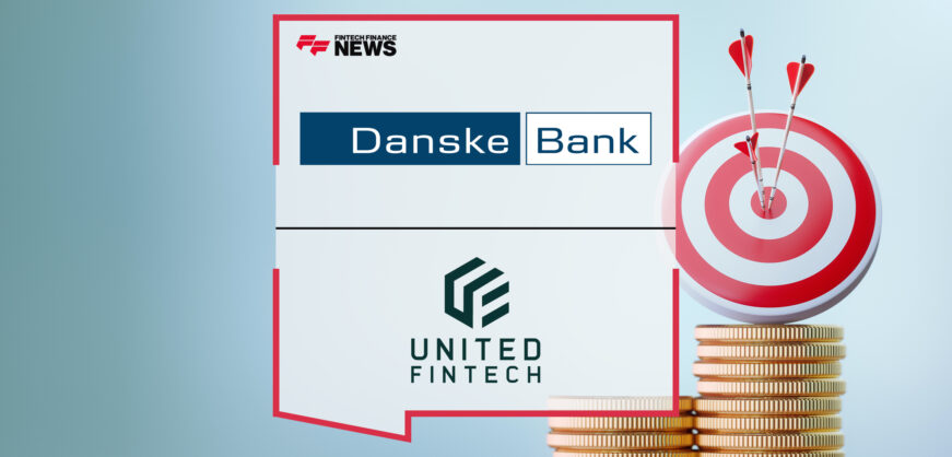 Danske Bank Invests in United Fintech