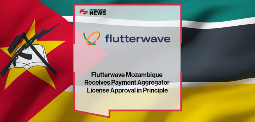 Flutterwave Mozambique Receives Payment Aggregator License Approval in ...