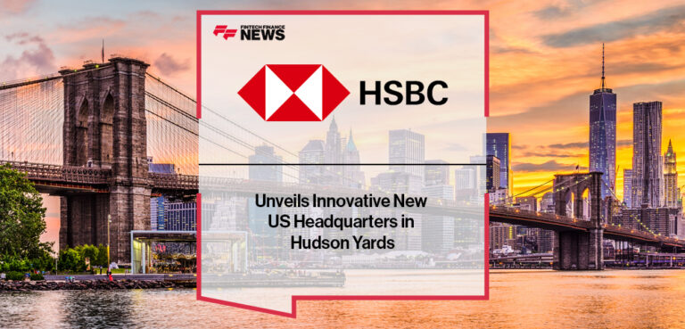 HSBC Unveils Innovative New US Headquarters in Hudson Yards