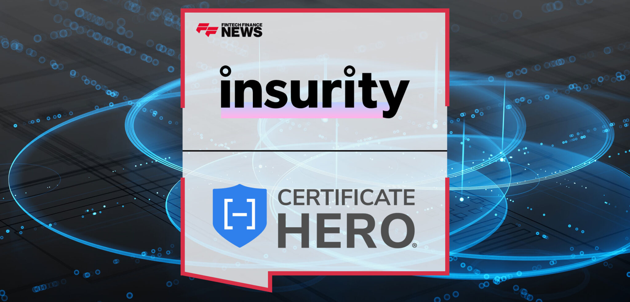 Insurity Partners with Certificate Hero to Cut Certificate Issuance and ...
