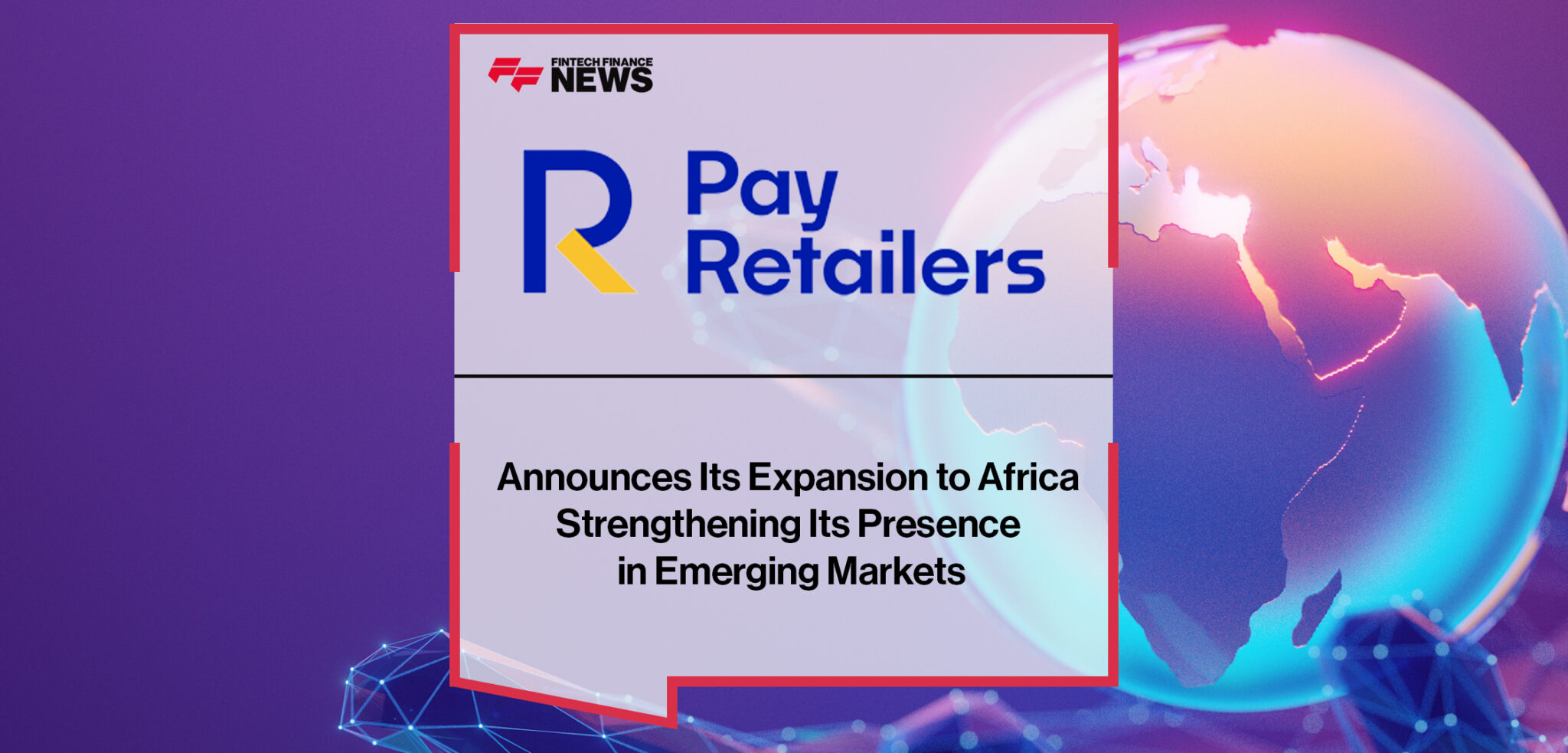 Payretailers Announces Its Expansion to Africa