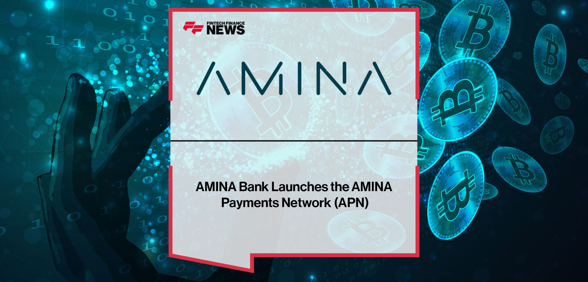 AMINA Bank Launches the AMINA Payments Network (APN)