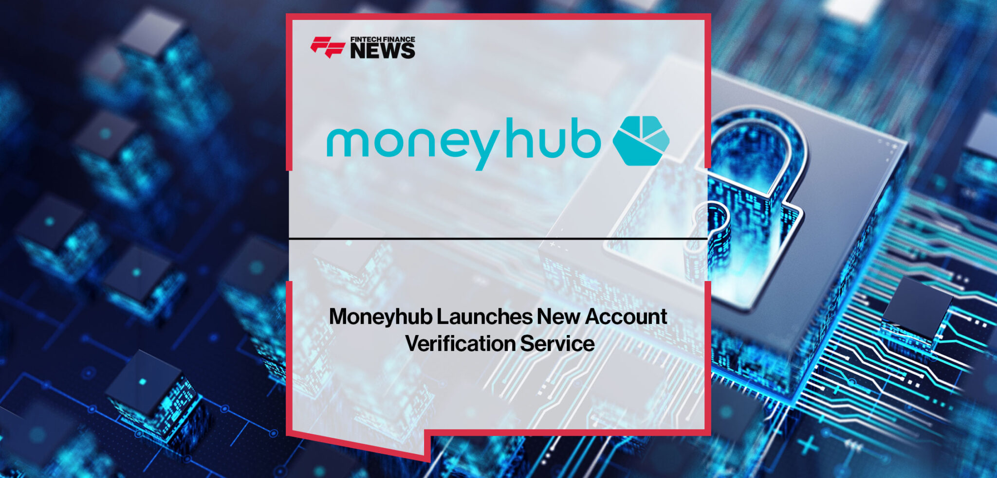 Moneyhub Launches New Account Verification Service