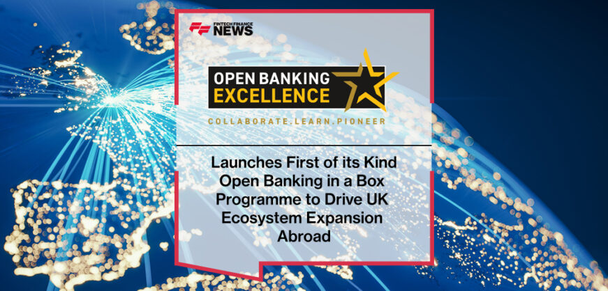 Open Banking Excellence (OBE) Launches First of its Kind Open Banking ...