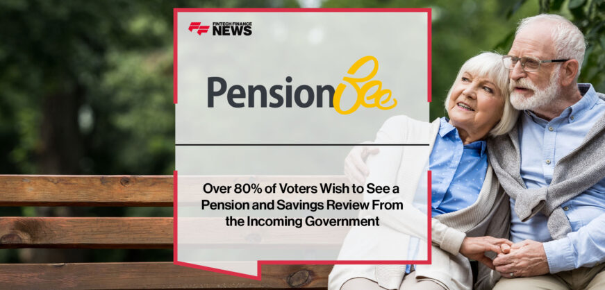 Over 80% of Voters Wish to See a Pension and Savings Review From the ...