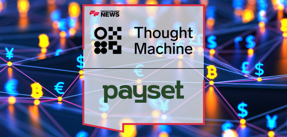 Payset Adopts the Full Thought Machine Cloud-Native Stack and Signs for ...