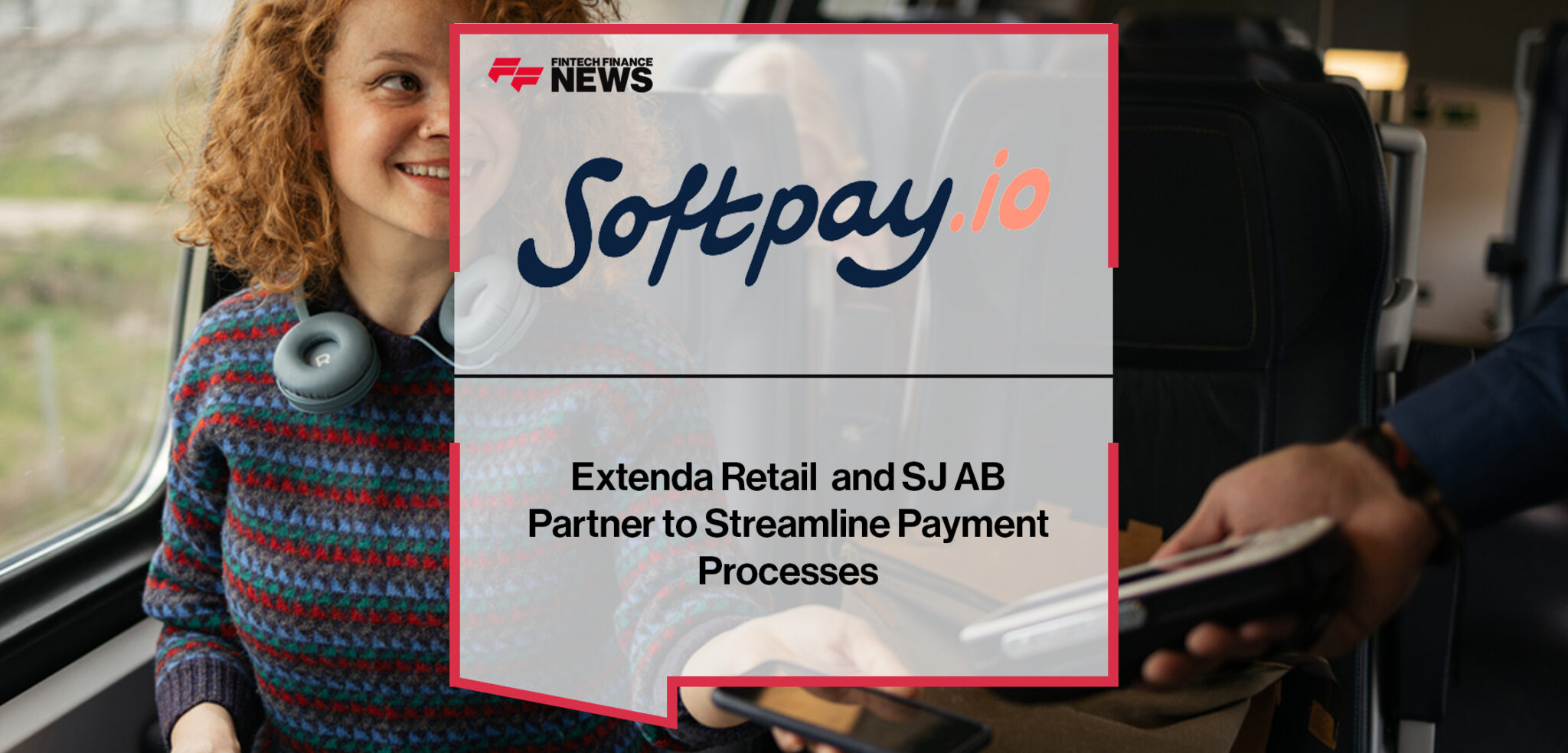 Softpay, Extenda Retail and SJ AB Partner
