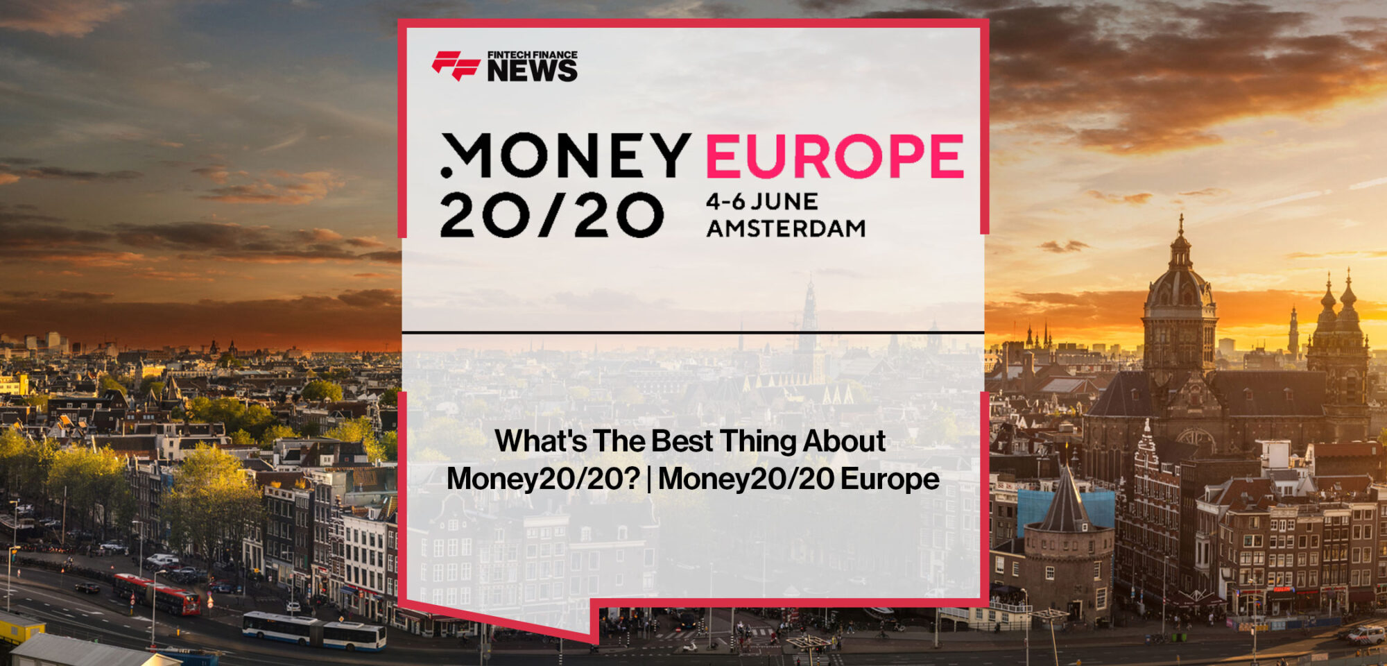 What's the Best Thing About Money20/20? | Money20/20 Europe