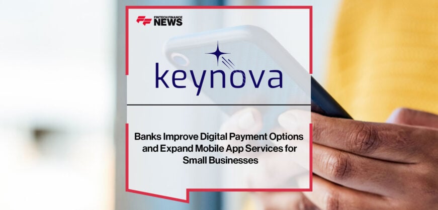 Banks Improve Digital Payment Options and Expand Mobile App Services ...