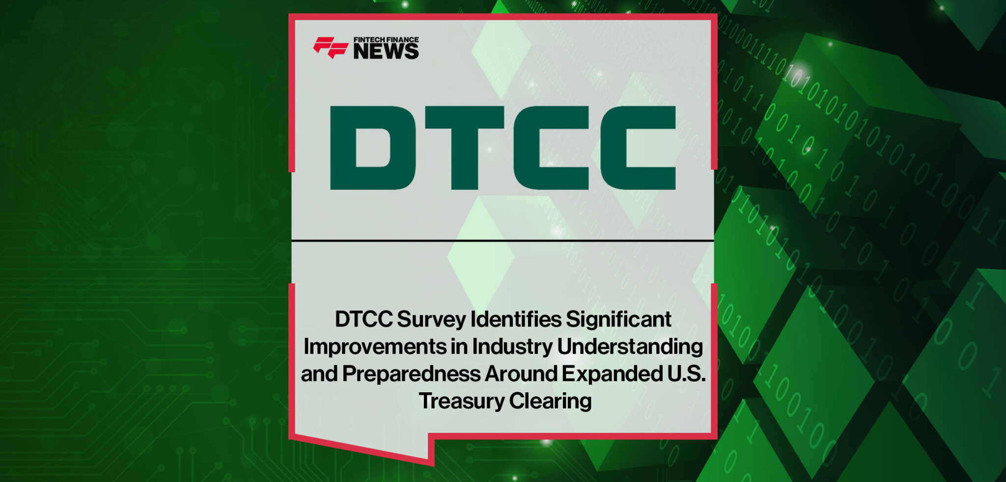 DTCC Survey Identifies Significant Improvements in Industry ...