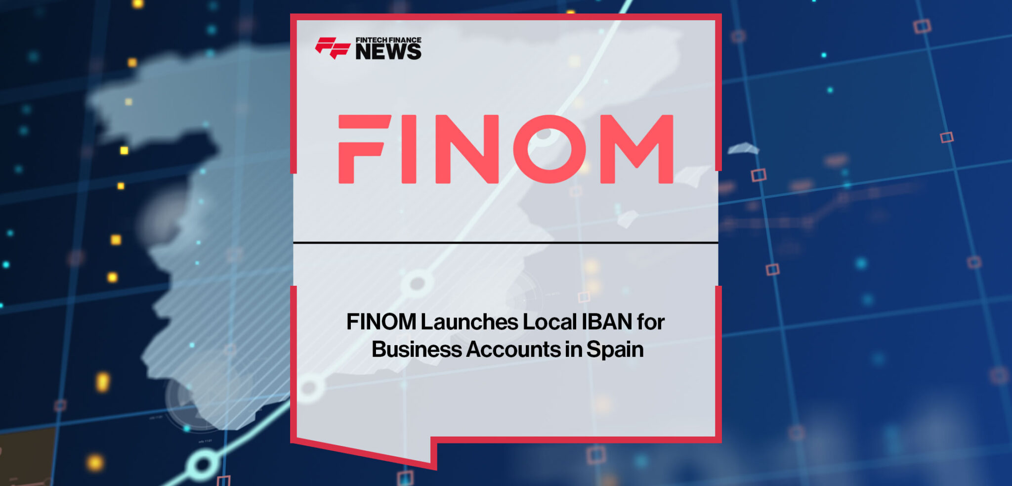 FINOM Launches Local IBAN for Business Accounts in Spain