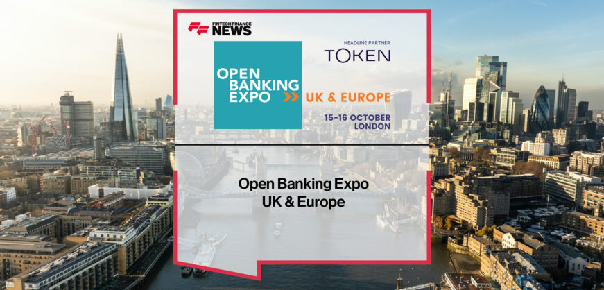 Open Banking Expo UK & Europe - FF News | Fintech Finance