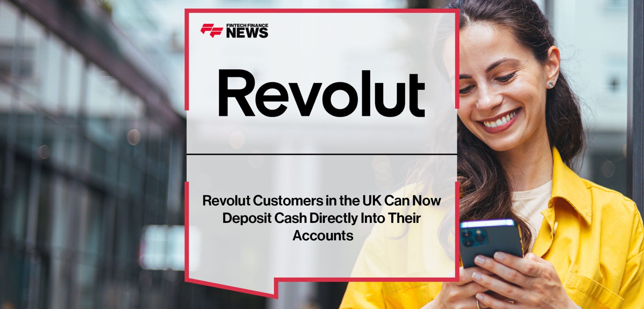 Revolut Announces Cash Deposits for All UK Customers