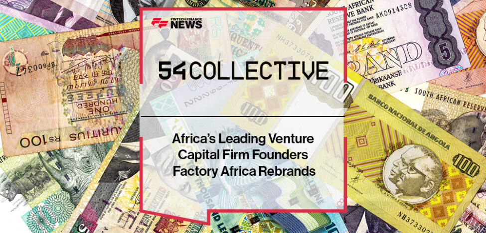 Africa’s Leading Venture Capital Firm Founders Factory Africa Rebrands ...
