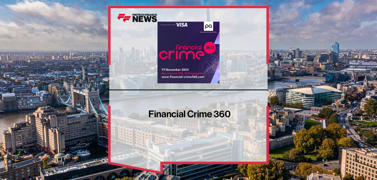 Financial Crime 360 - FF News | Fintech Finance