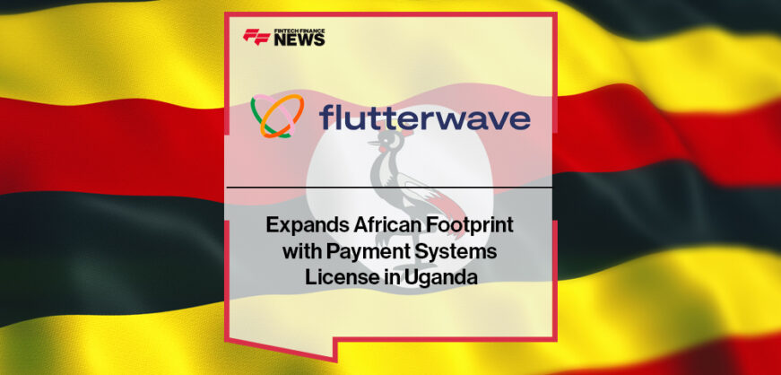 Flutterwave Expands African Footprint with Payment Systems License in ...