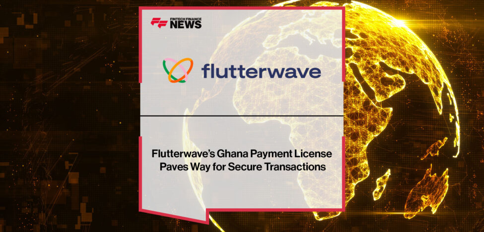 Flutterwave’s Ghana Payment License Paves Way for Secure Transactions