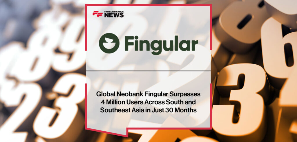 Global Neobank Fingular Surpasses 4 Million Users Across South and Southeast Asia in Just 30 Months