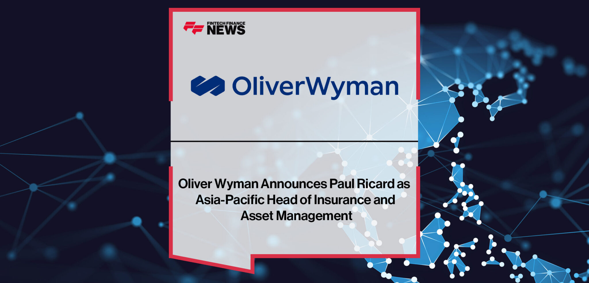Oliver Wyman Announces Paul Ricard as Asia-Pacific Head of Insurance ...