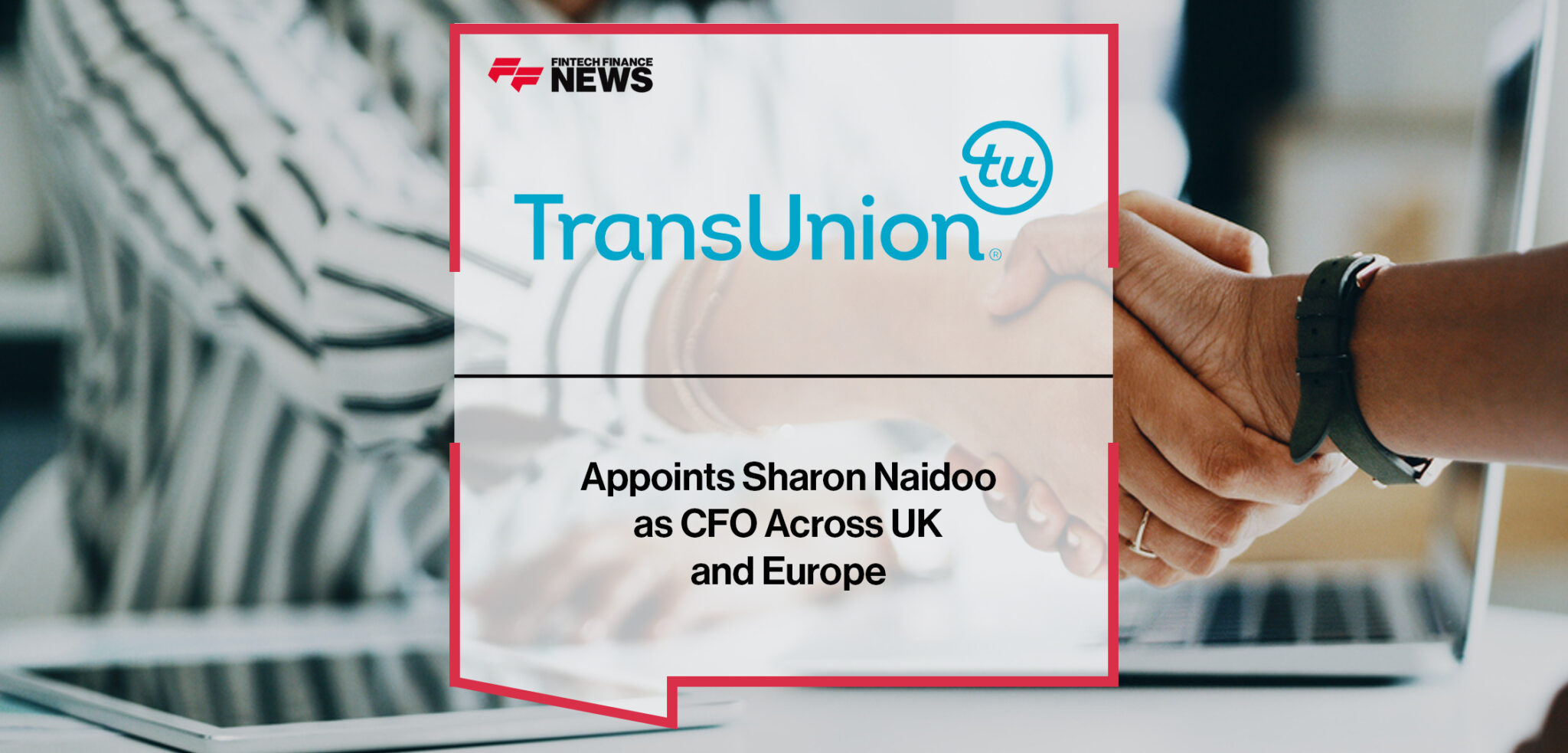 TransUnion Appoints Sharon Naidoo as CFO